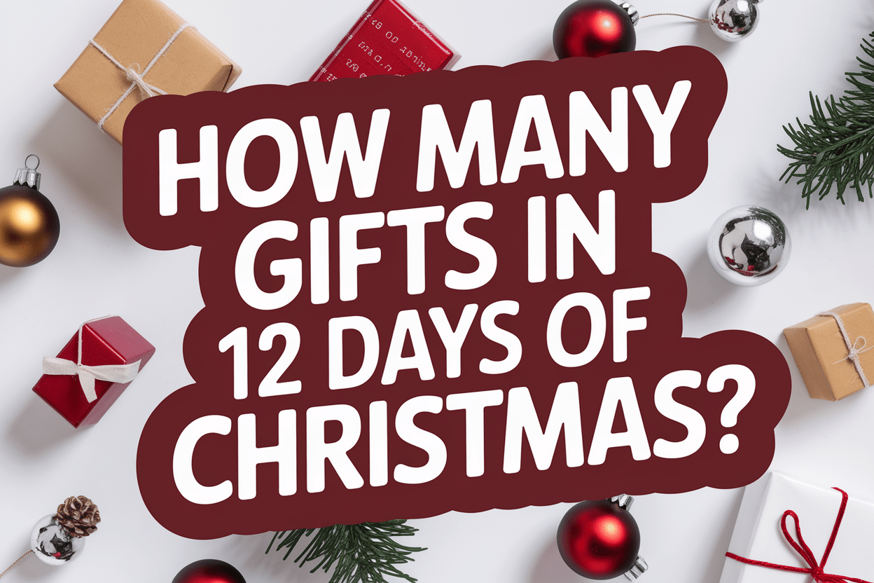 The Real Count: How Many Gifts in 12 Days of Christmas – WahooGifts